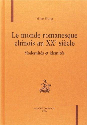 Le monde romanesque chinois au XXe siècle – modernité et identité ...