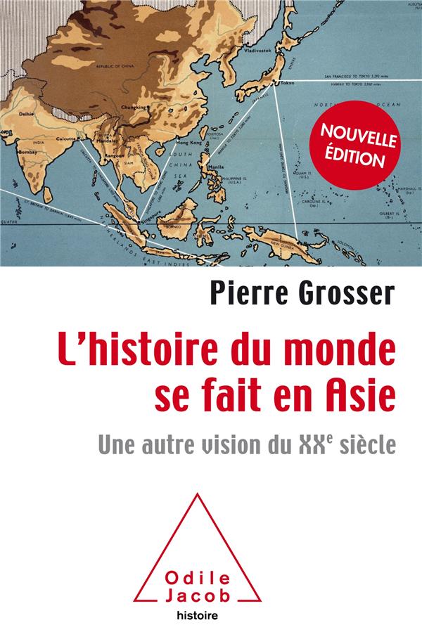 L’Histoire du monde se fait en Asie : une autre vision du XXe siècle ...